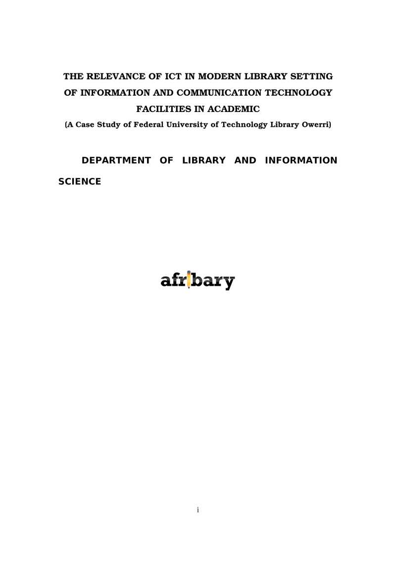 THE RELEVANCE OF ICT IN MODERN LIBRARY SETTING OF INFORMATION AND ...