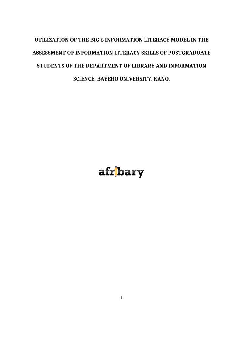 UTILIZATION OF THE BIG 6 INFORMATION LITERACY MODEL IN THE ASSESSMENT ...