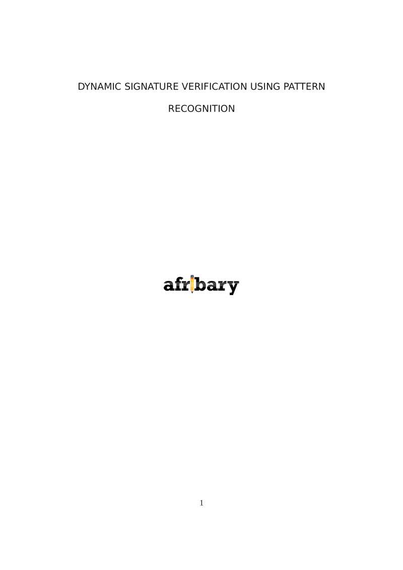 DYNAMIC SIGNATURE VERIFICATION USING PATTERN RECOGNITION | Afribary