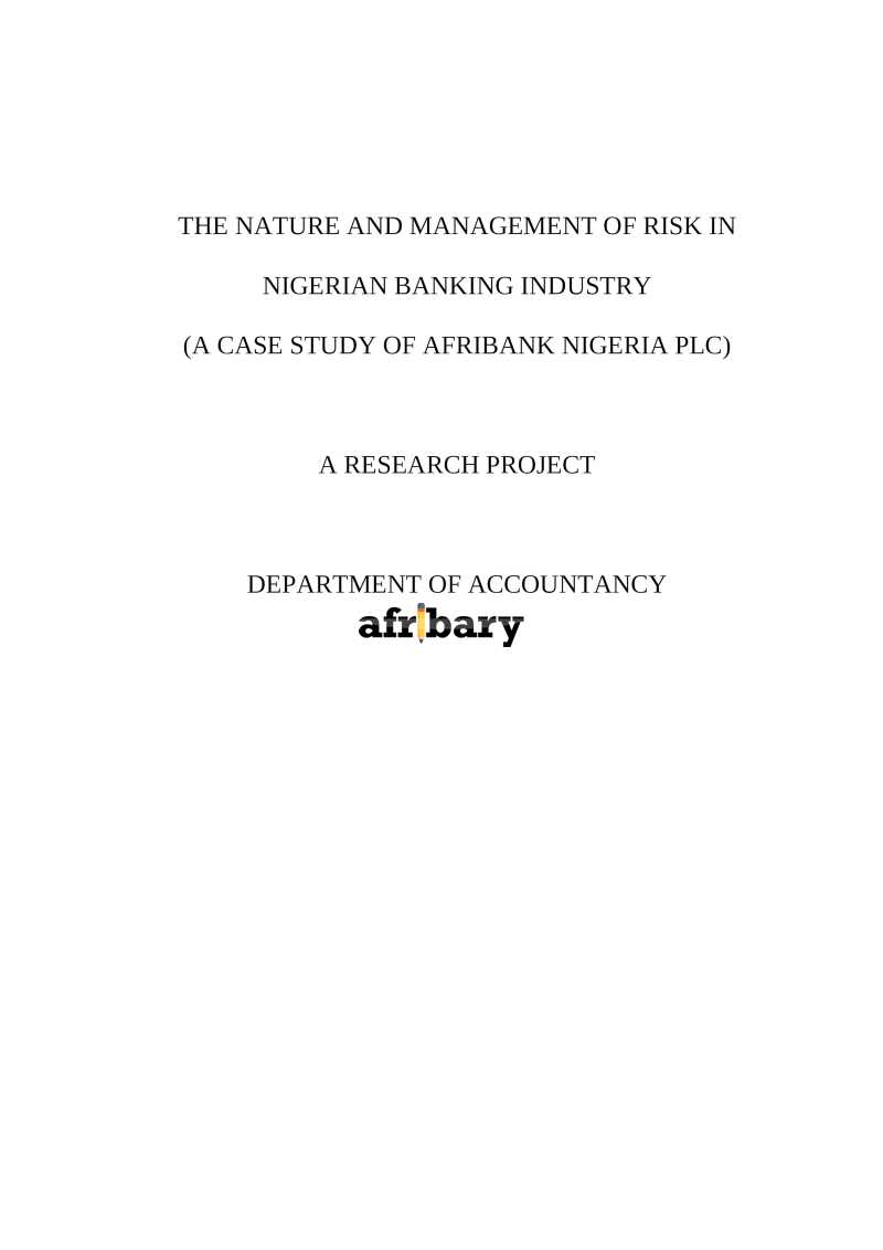 The Nature And Management Of Risk In Nigerian Banking Industry (A Case ...
