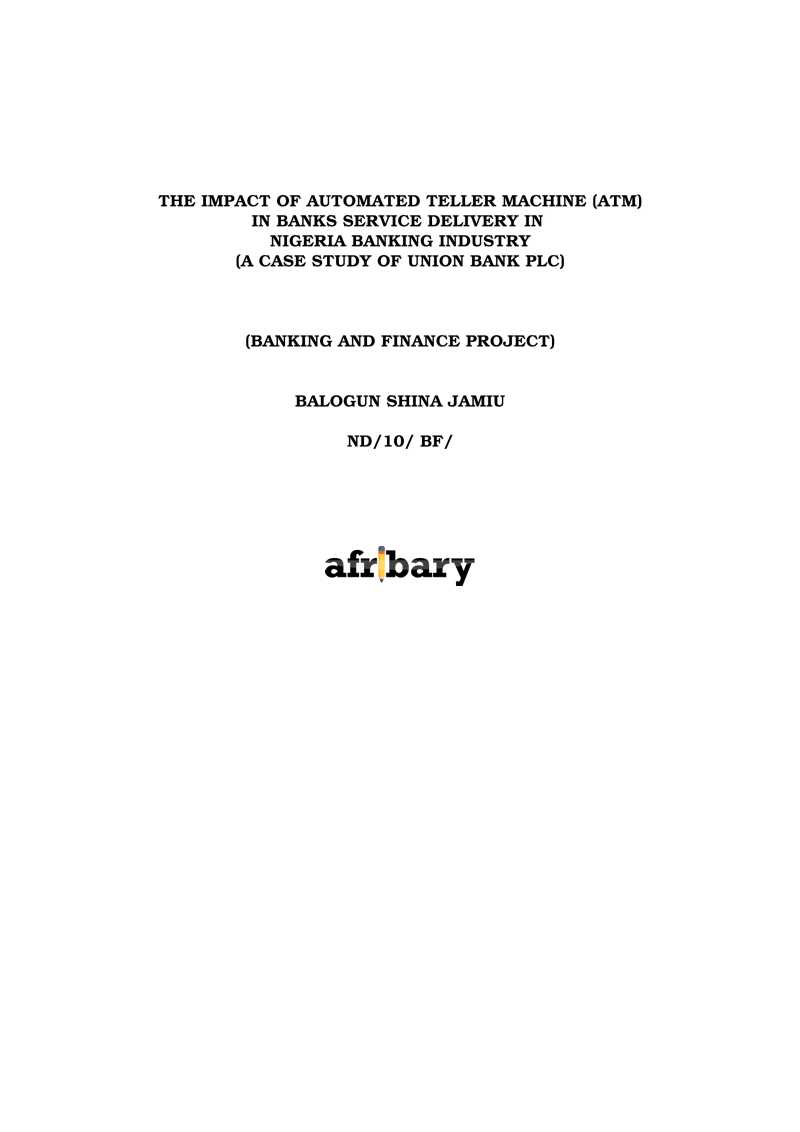 The Impact of Automated Teller Machine (Atm) in Banks Service Delivery ...