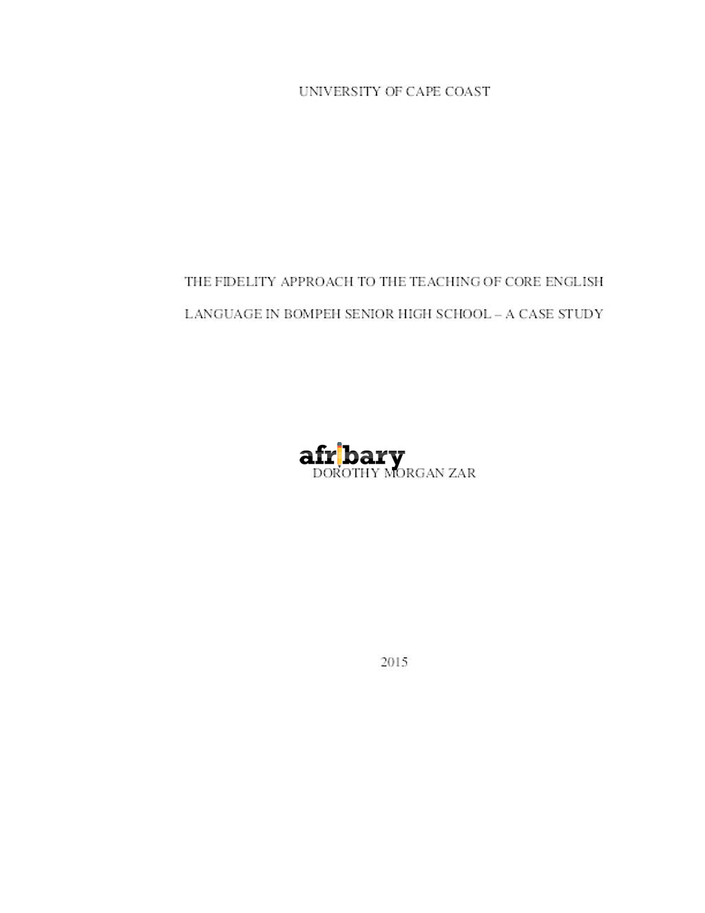 THE FIDELITY APPROACH TO THE TEACHING OF CORE ENGLISH LANGUAGE IN ...