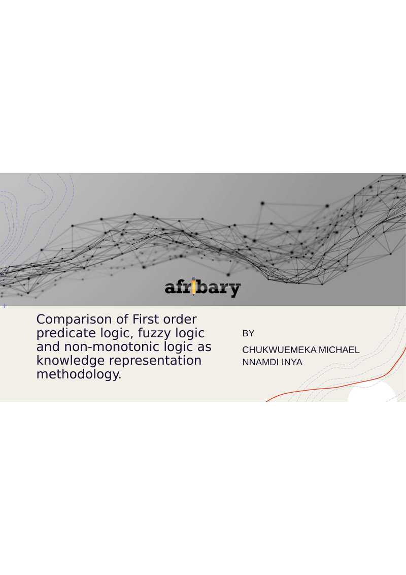 Comparison of First order predicate logic fuzzy logic and non-monotonic logic as knowledge ...