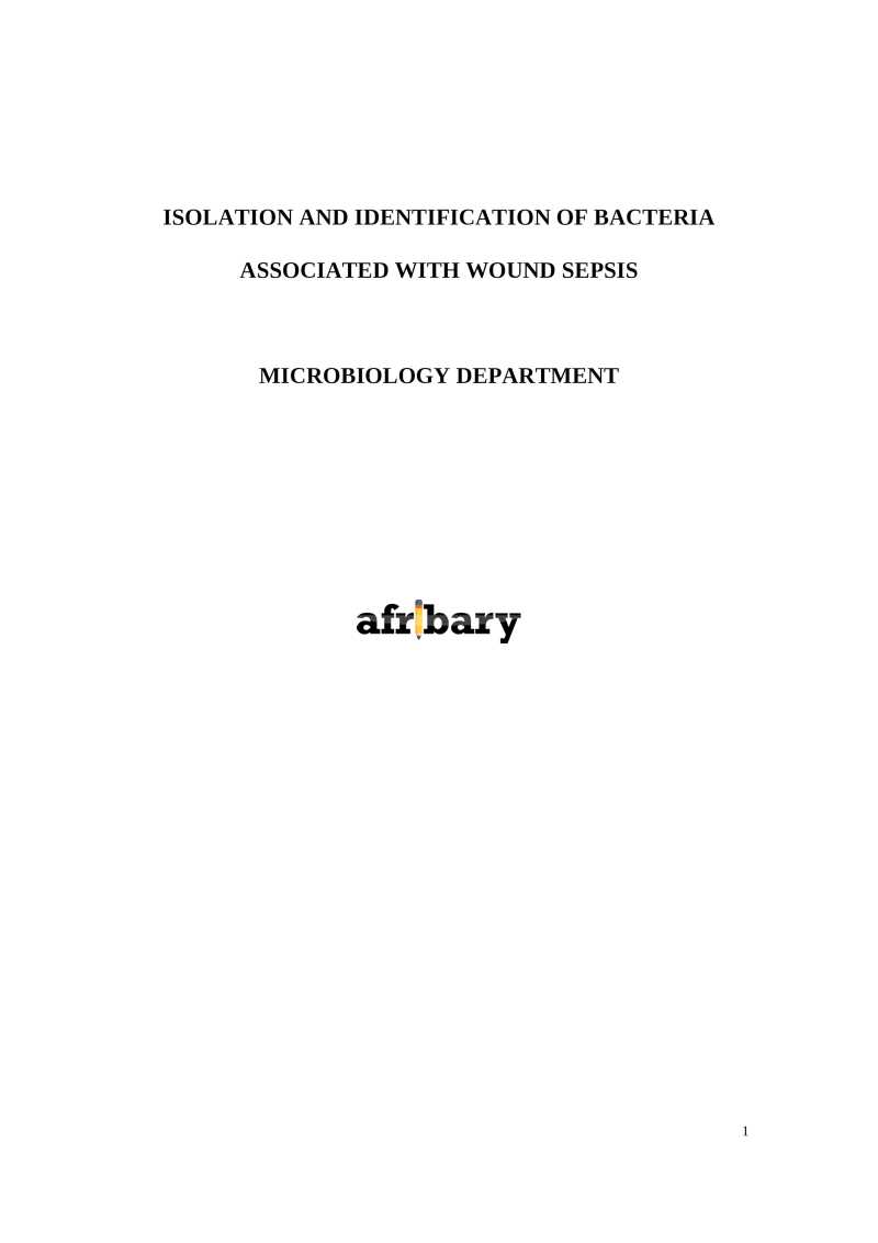 ISOLATION AND IDENTIFICATION OF BACTERIA ASSOCIATED WITH WOUND SEPSIS ...
