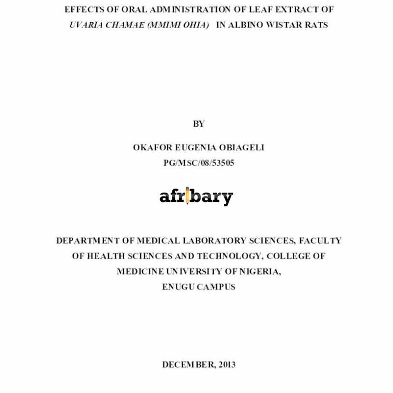 Effects of Oral Administration of Leaf Extract of Uvaria Chamae (Mmimi Ohia) in Albino Wistar ...