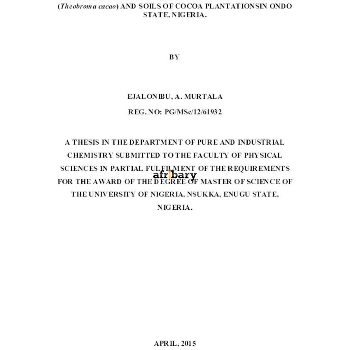 ORGANOCHLORINE PESTICIDES RESIDUE IN COCOA BEANS (Theobroma cacao) AND SOILS OF COCOA ...