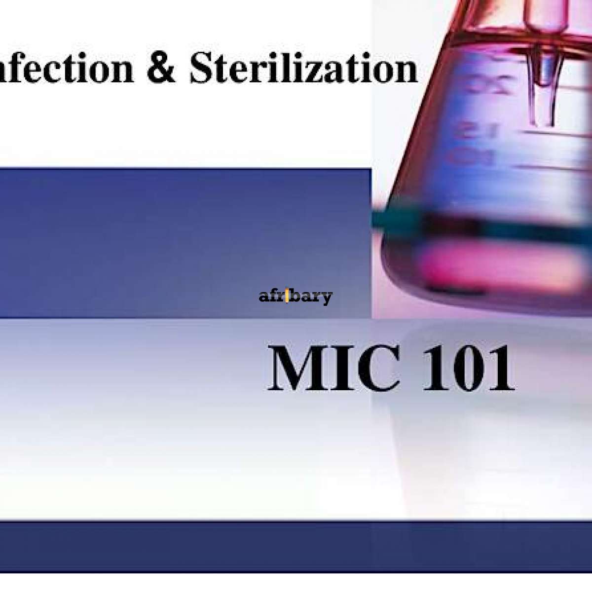 MIC 101: Disinfection & Sterilization | Afribary