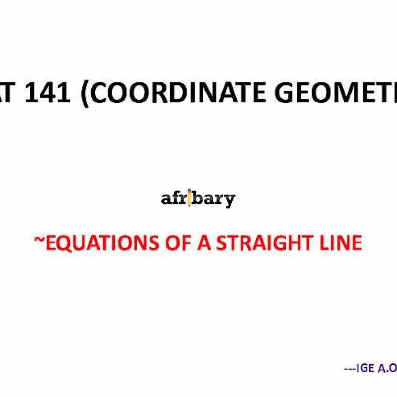 MAT 141 (COORDINATE GEOMETRY) | Afribary