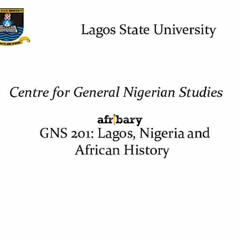 GNS 201: Lagos, Nigeria and African History (The Administration of ...