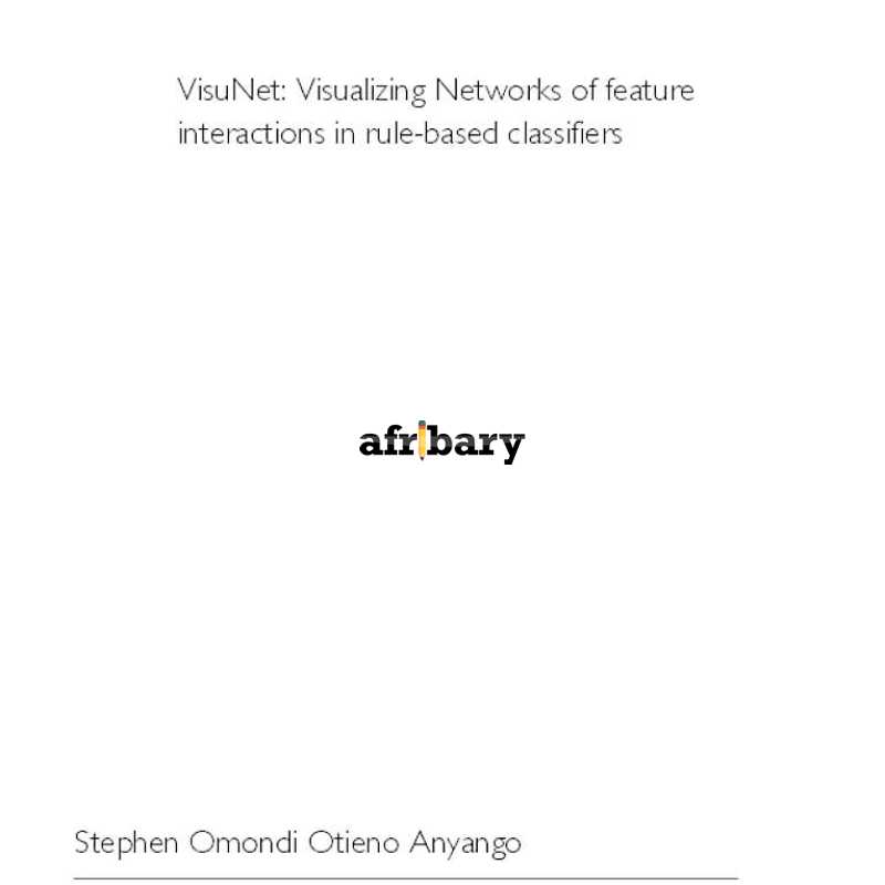 Visunet Visualizing Networks Of Feature Interactions In Rule Based Classifiers Afribary 2056